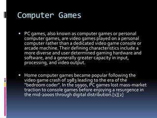 Computer & its video games | PPT
