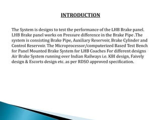 Computerized Based Test Bench For Panel Mounted Brake System For LHB ...