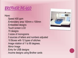 Computerized embroidery machine brother pe 450 | PPTX