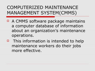 Computerized maintenance management system (cmms) | PPT