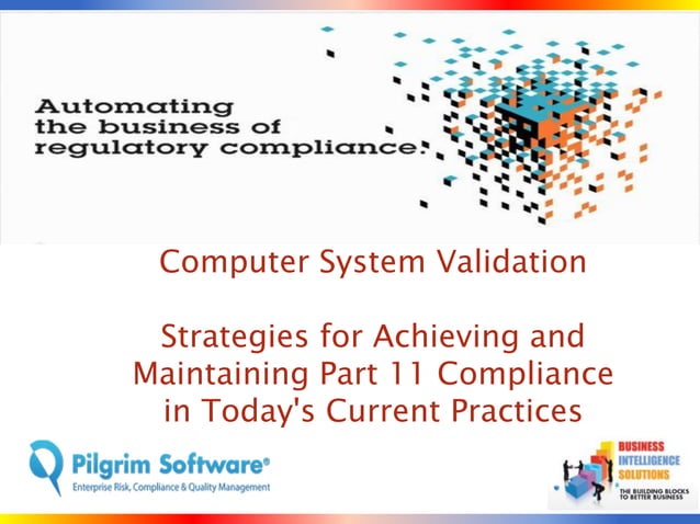 Computerized System Validation Business Intelligence Solutions | PPT