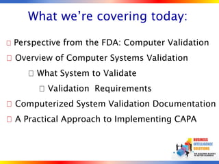 Computerized System Validation Business Intelligence Solutions | PPT