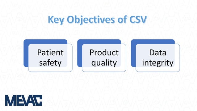 Computerized system validation (CSV) as a requirement for good ...
