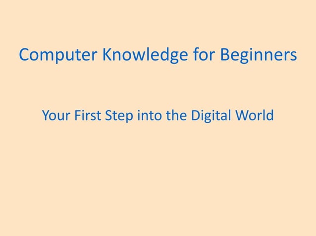 Computer_Knowledge_for_Beginners ppts.... | PPT