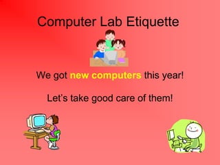 Computer lab etiquette 2012 | PPT