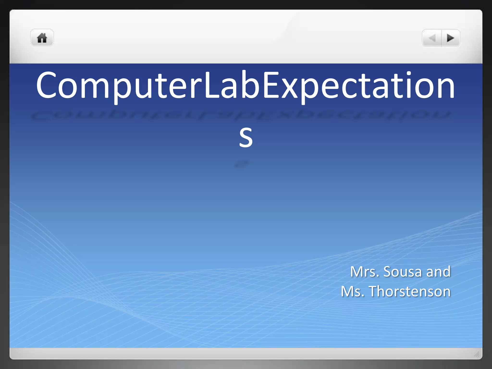 Computer labexpectations | PPTX