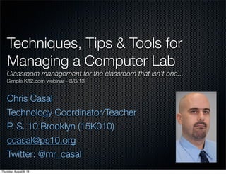 Techniques, Tips & Tools for Managing a Computer Lab | PPT