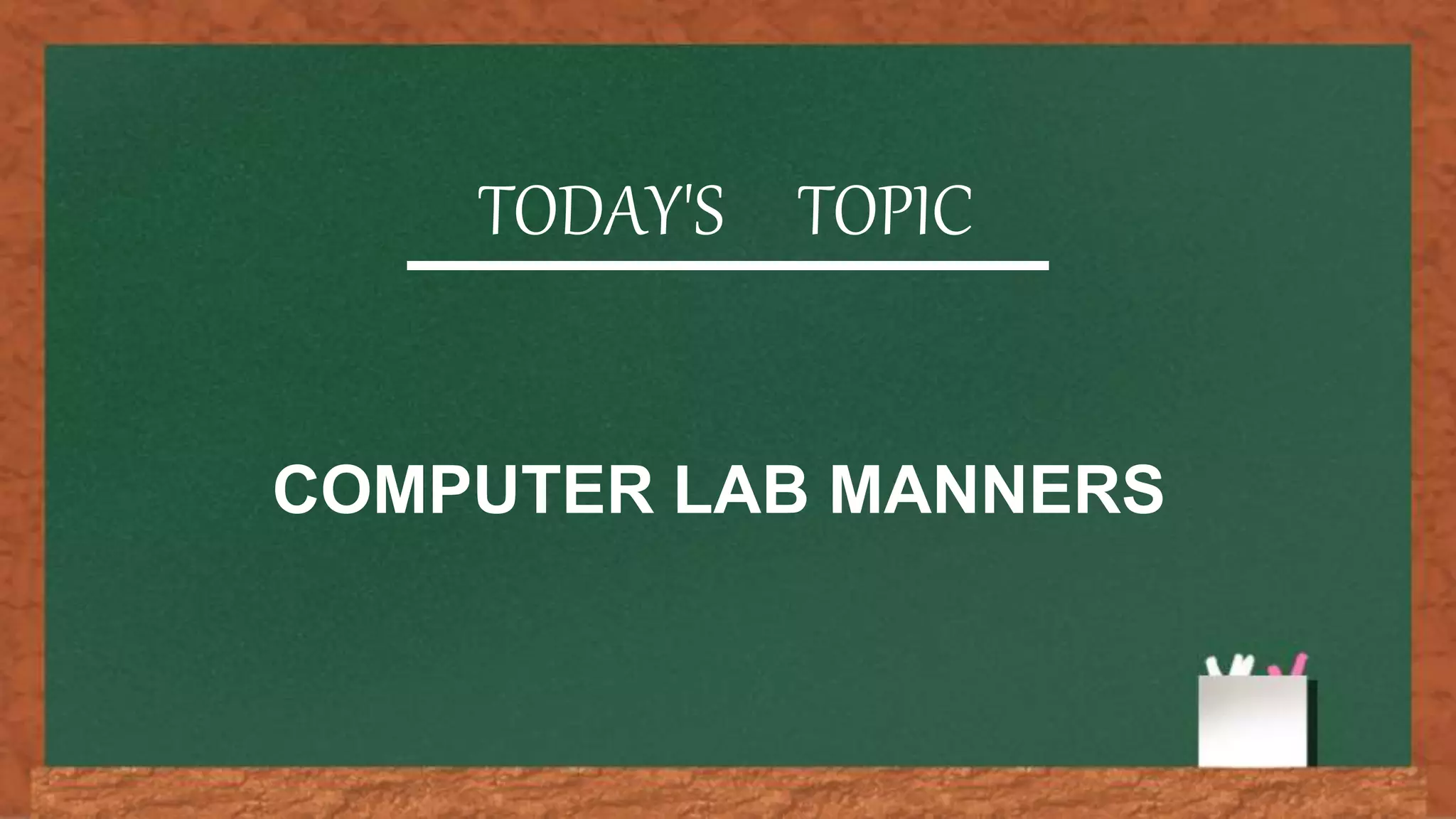 Computer lab manners | PPTX
