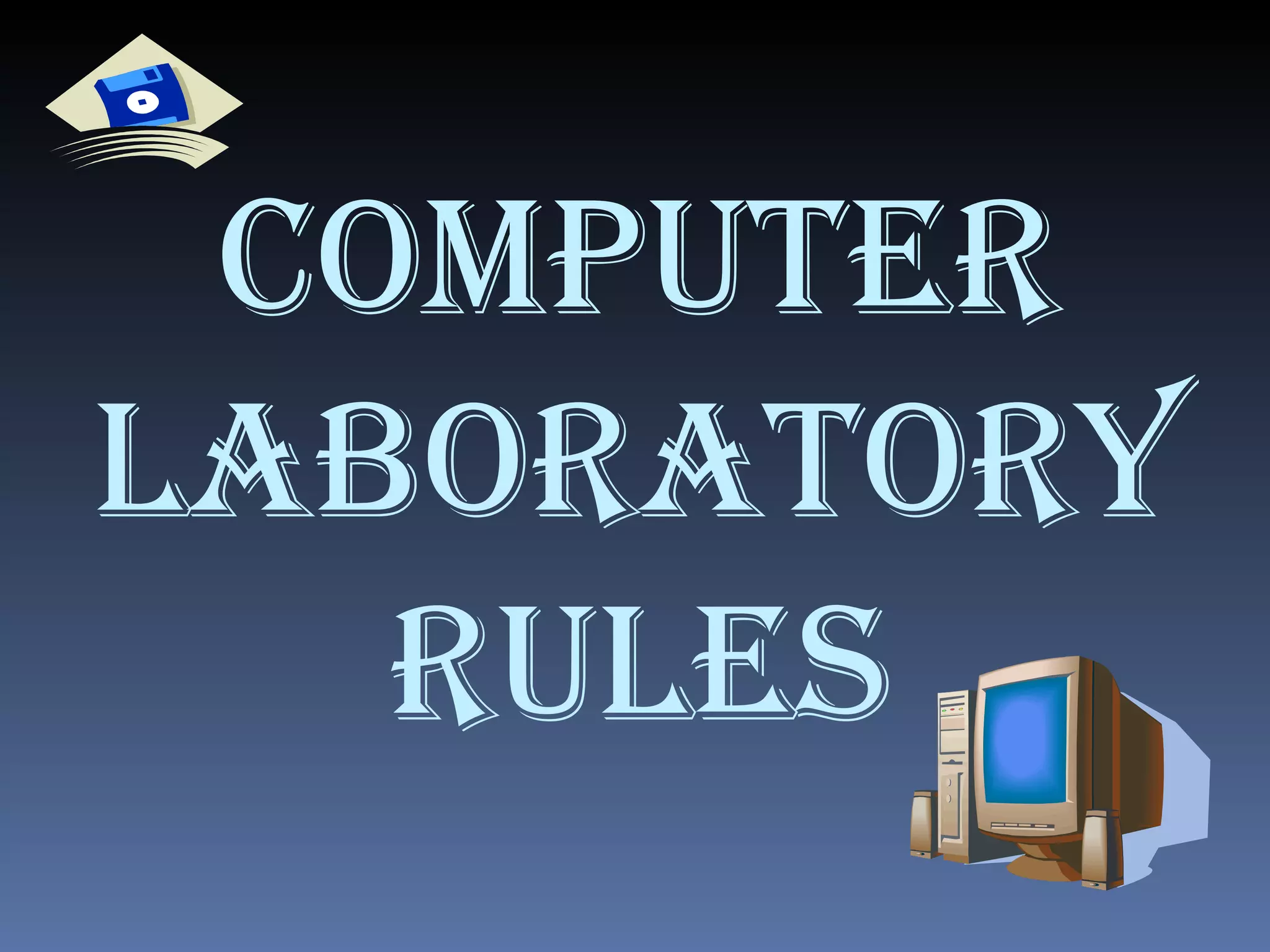 Computer Laboratory Rules | PPT
