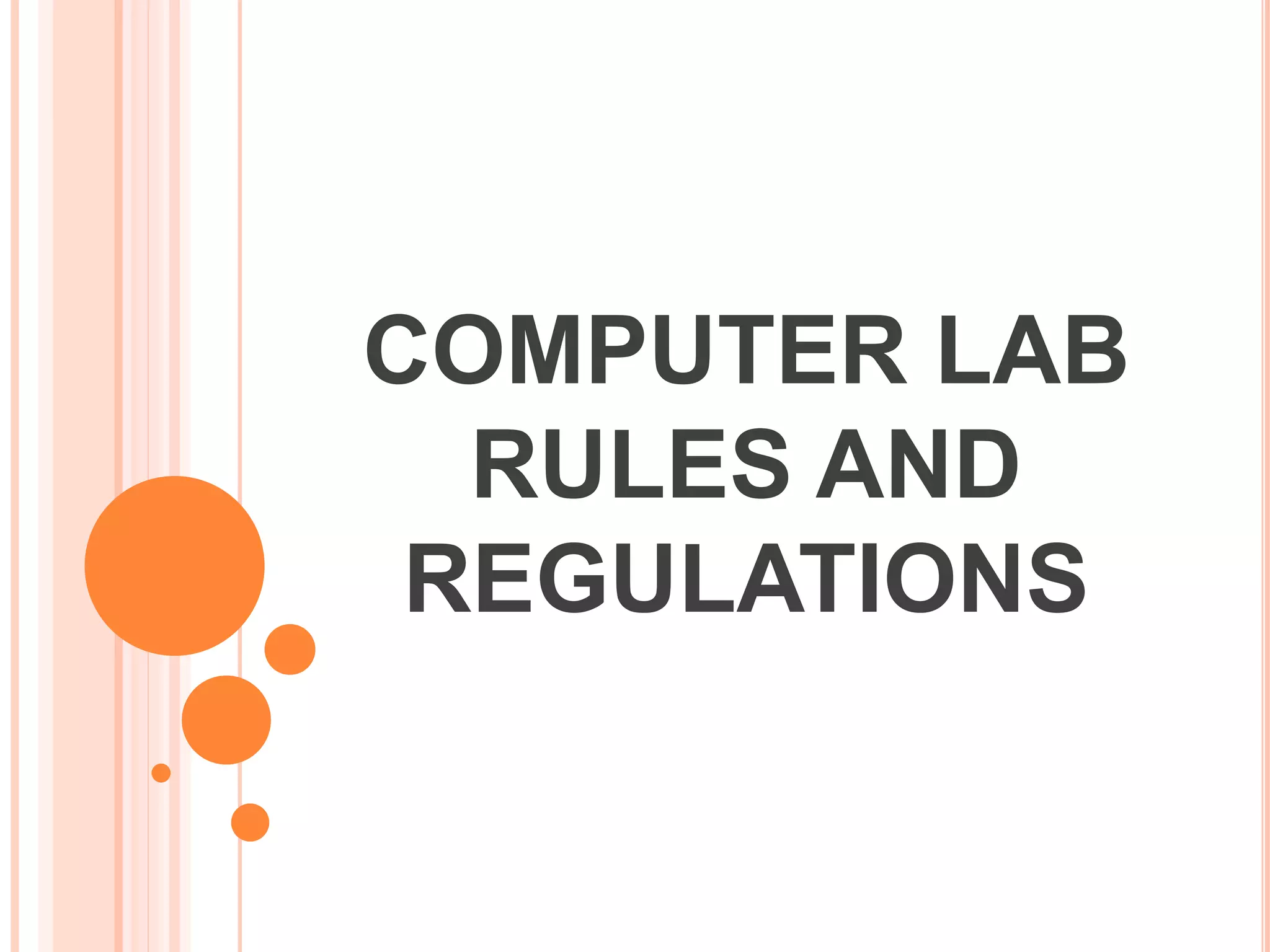 Computer lab rules and regulations | PPTX
