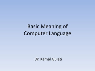 Basic Meaning of Computer languages | PPT | Free Download
