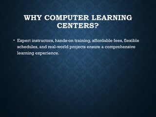 Computer_Learning_Center_Presentation.pptx