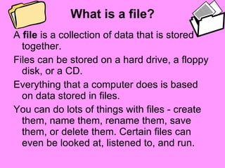 Computer lesson 7 files folders PPT