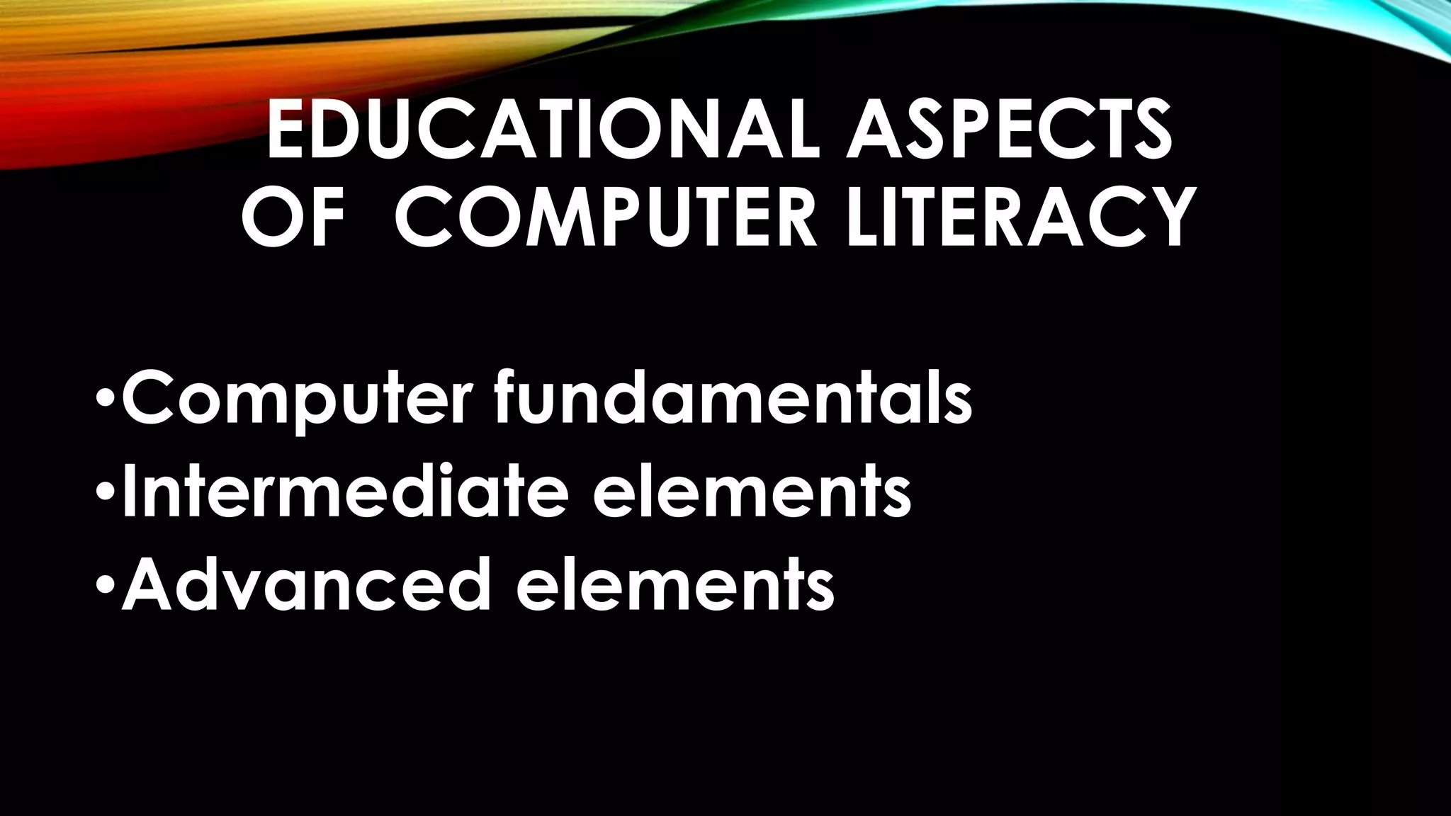 Computer literacy | PPTX