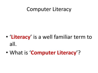 Computer literacy | PPTX