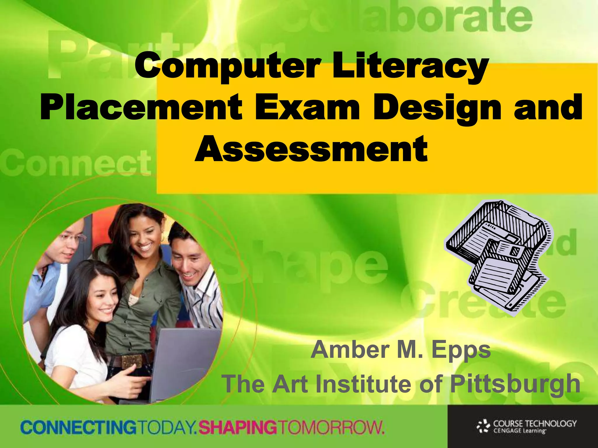 Computer Literacy Placement Exam Design And Assessment | PPTX