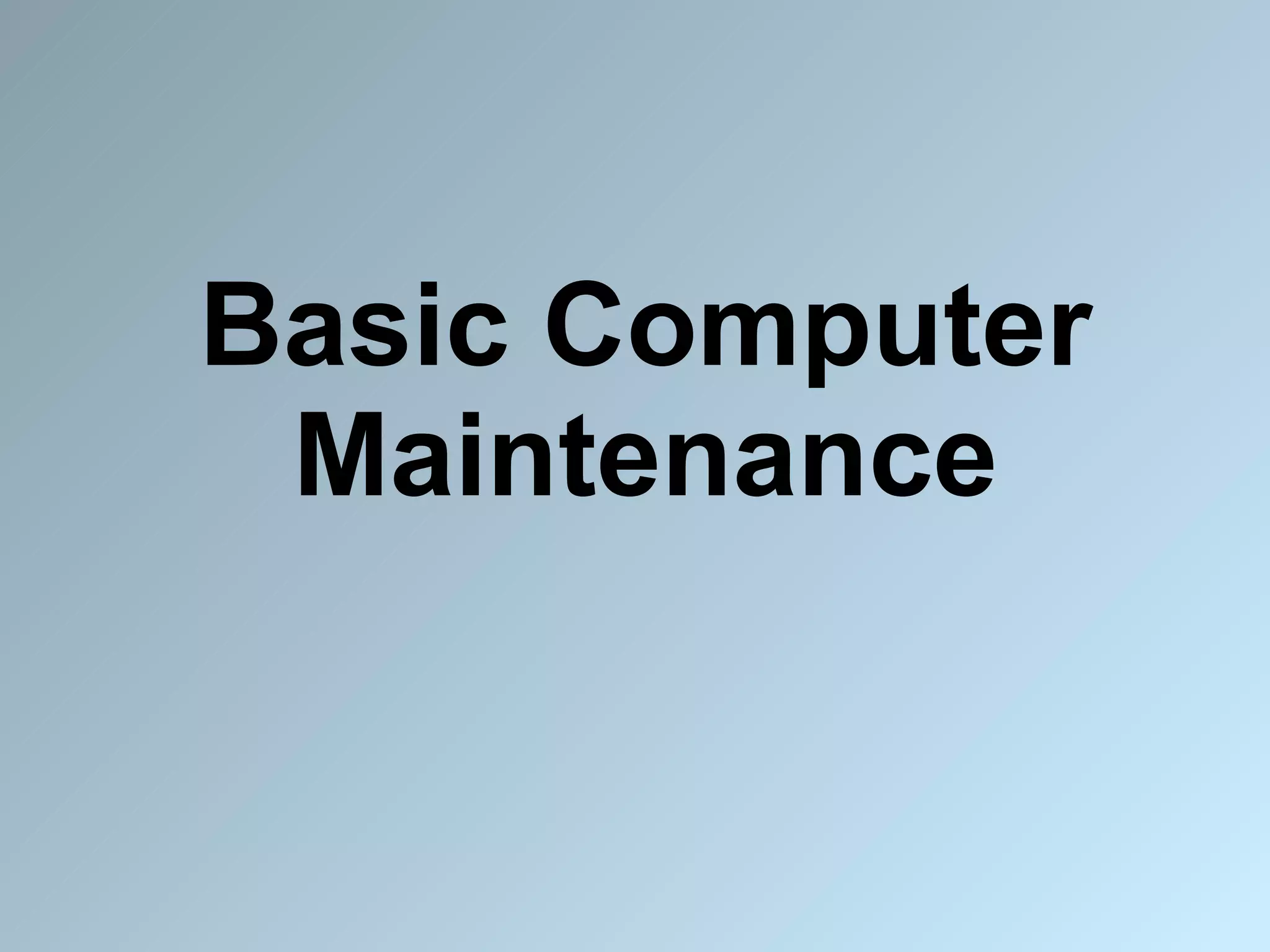 Computer maintenance | PPT | Internet for Beginners | Internet