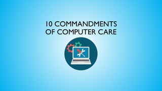 The 10 Commandments of Computer Maintenance | PPT