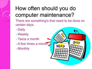 Computer Maintennace By Shianna McCune (Power point) | PPTX