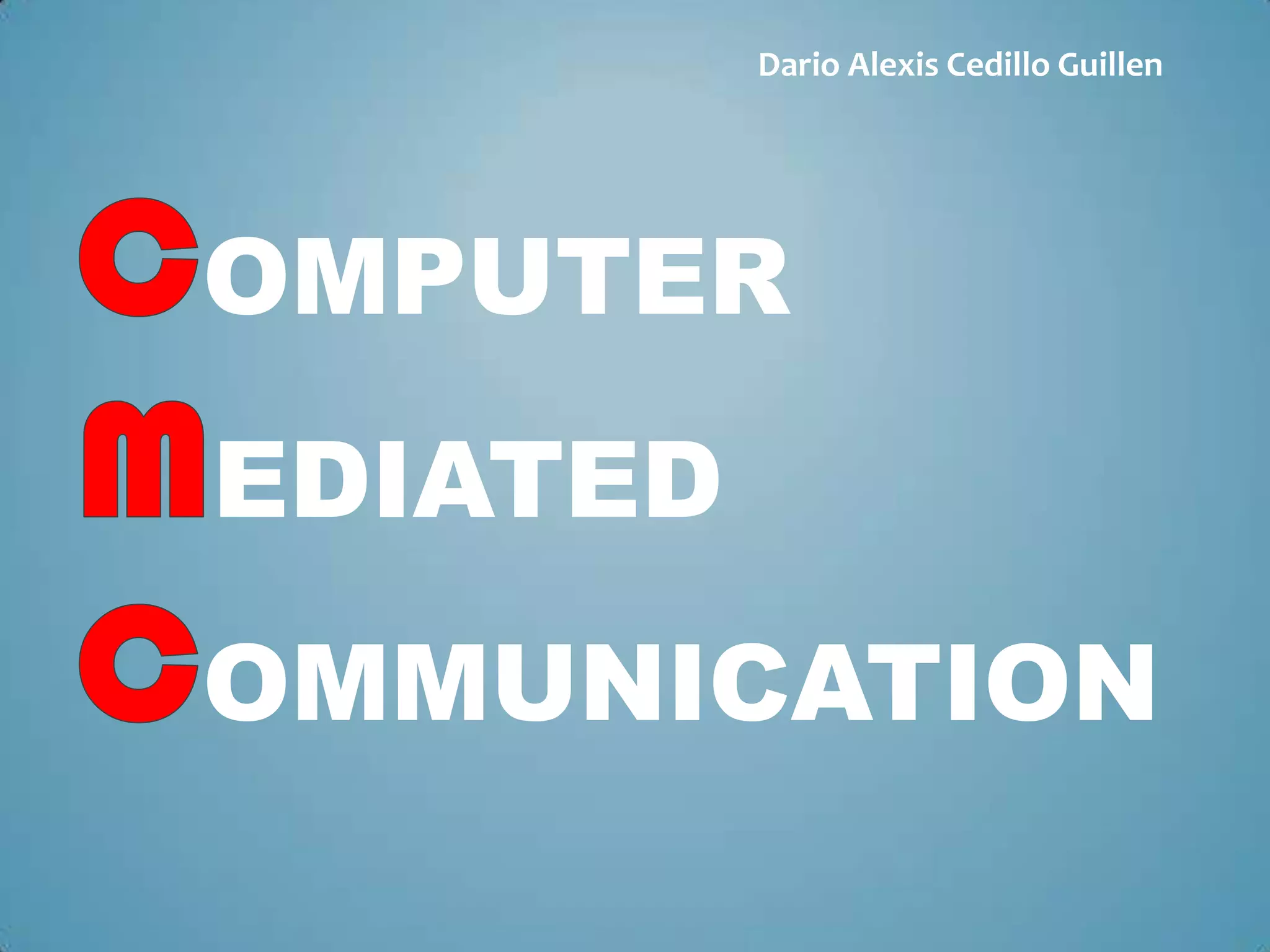 Computer mediated communication | PPT