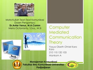 Computer Mediated Communication Theory | PPTX