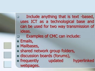 Computer mediated communication | PPT