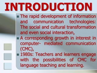 Computer mediated communication | PPT