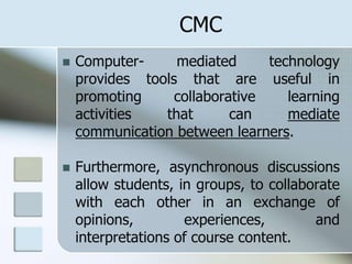 Computer mediated communication | PPT