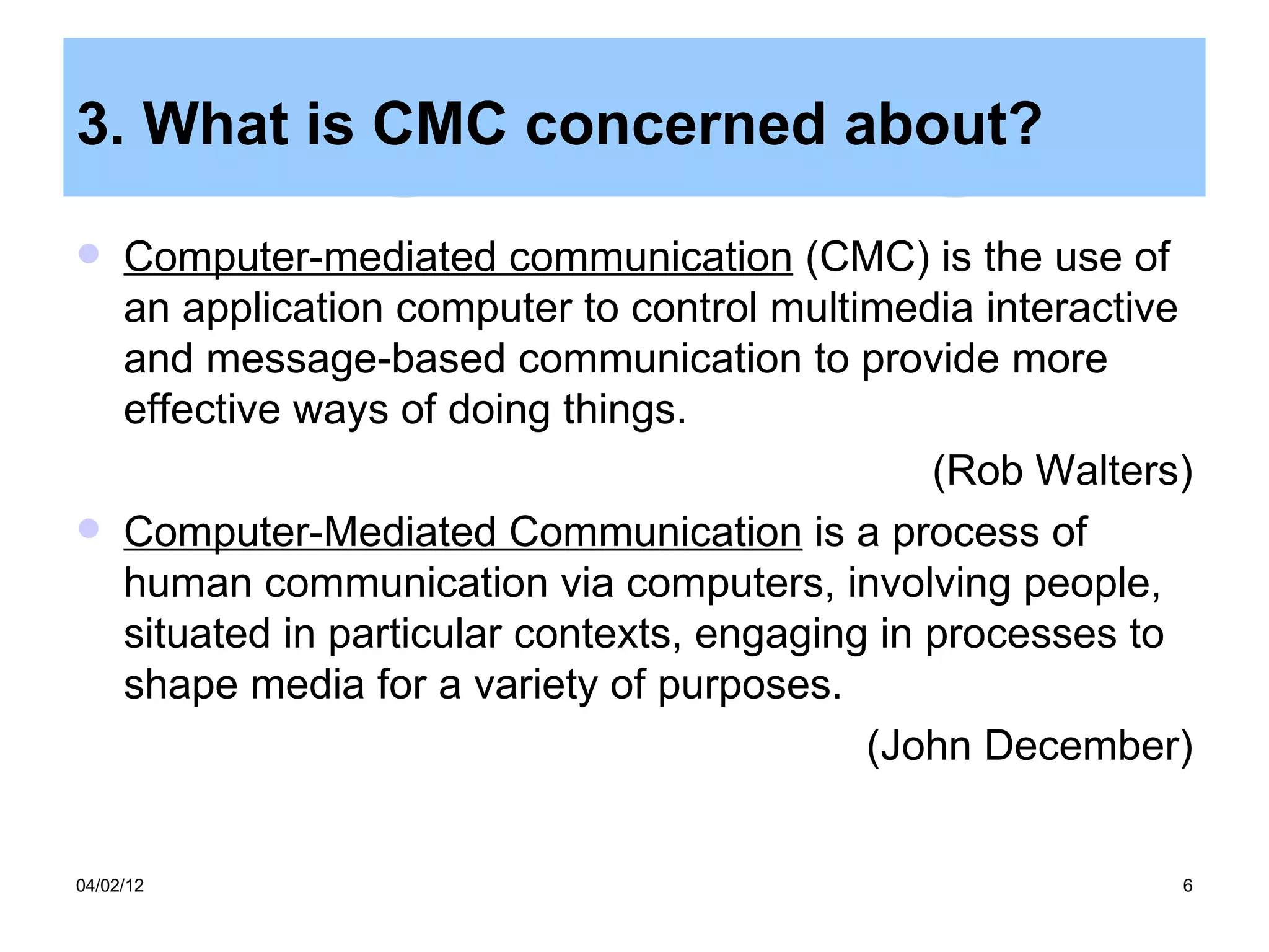 Computer mediated communication (cmc) as a subject | PPT