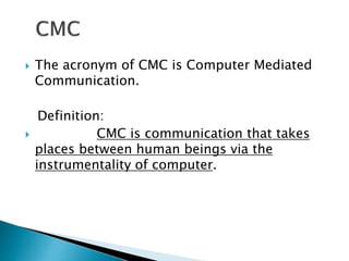 Computer mediated communication slide | PPTX