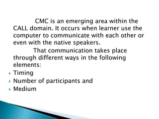 Computer mediated communication slide | PPTX