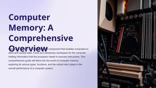 COMPUTER MEMORY. .pptx