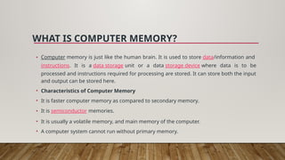 Computer Memory.pptx with its types and storage | PPTX
