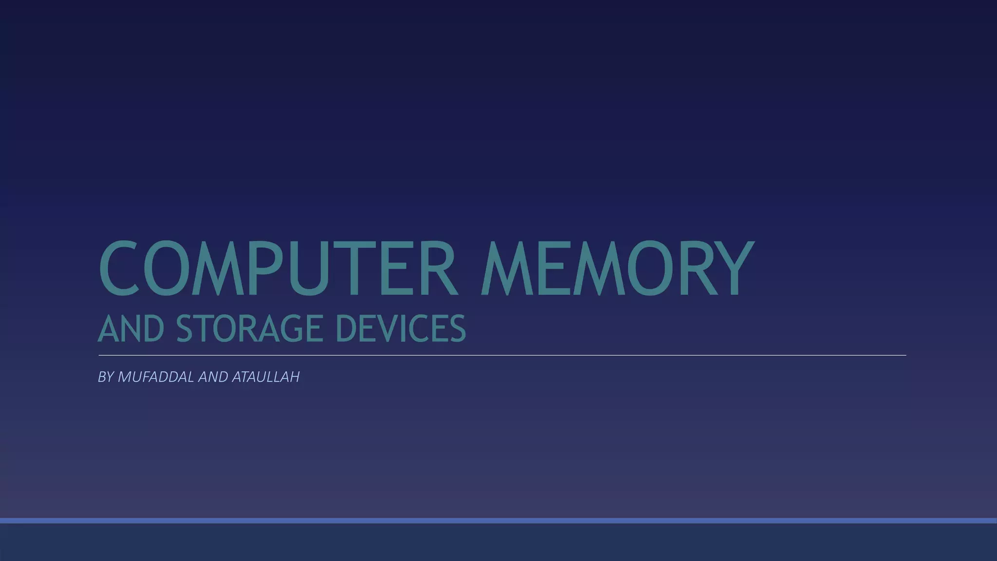 COMPUTER MEMORY PPT by mufaddal and ataullah.pptx