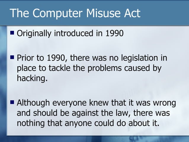 Computer Misuse Act | PPT | Crime & Harmful Acts to Individuals ...