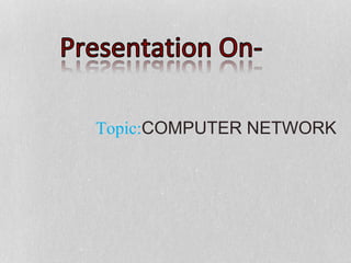 Computer network | PPT