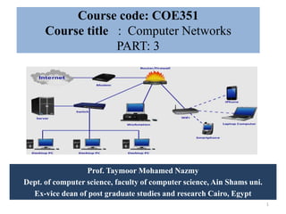 Computer network coe351- part3-final | PPTX | Computer Networking | Computing