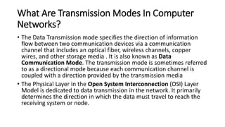 COMPUTER NETWORK - TRANSMISSION MODES.pptx | Computer Networking | Computing
