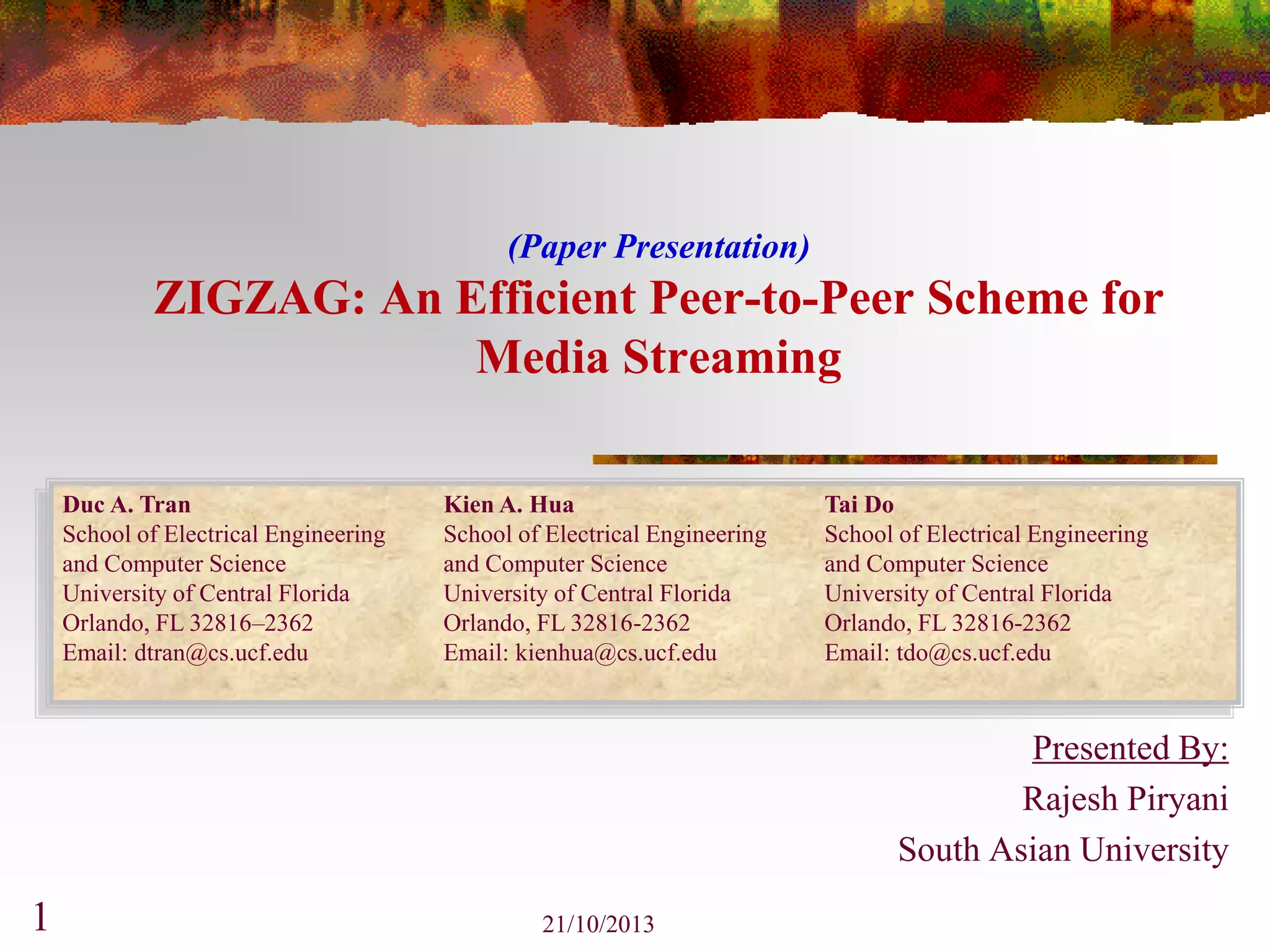 (Paper Presentation) ZIGZAG: An Efficient Peer-to-Peer Scheme for Media Streaming | PPT