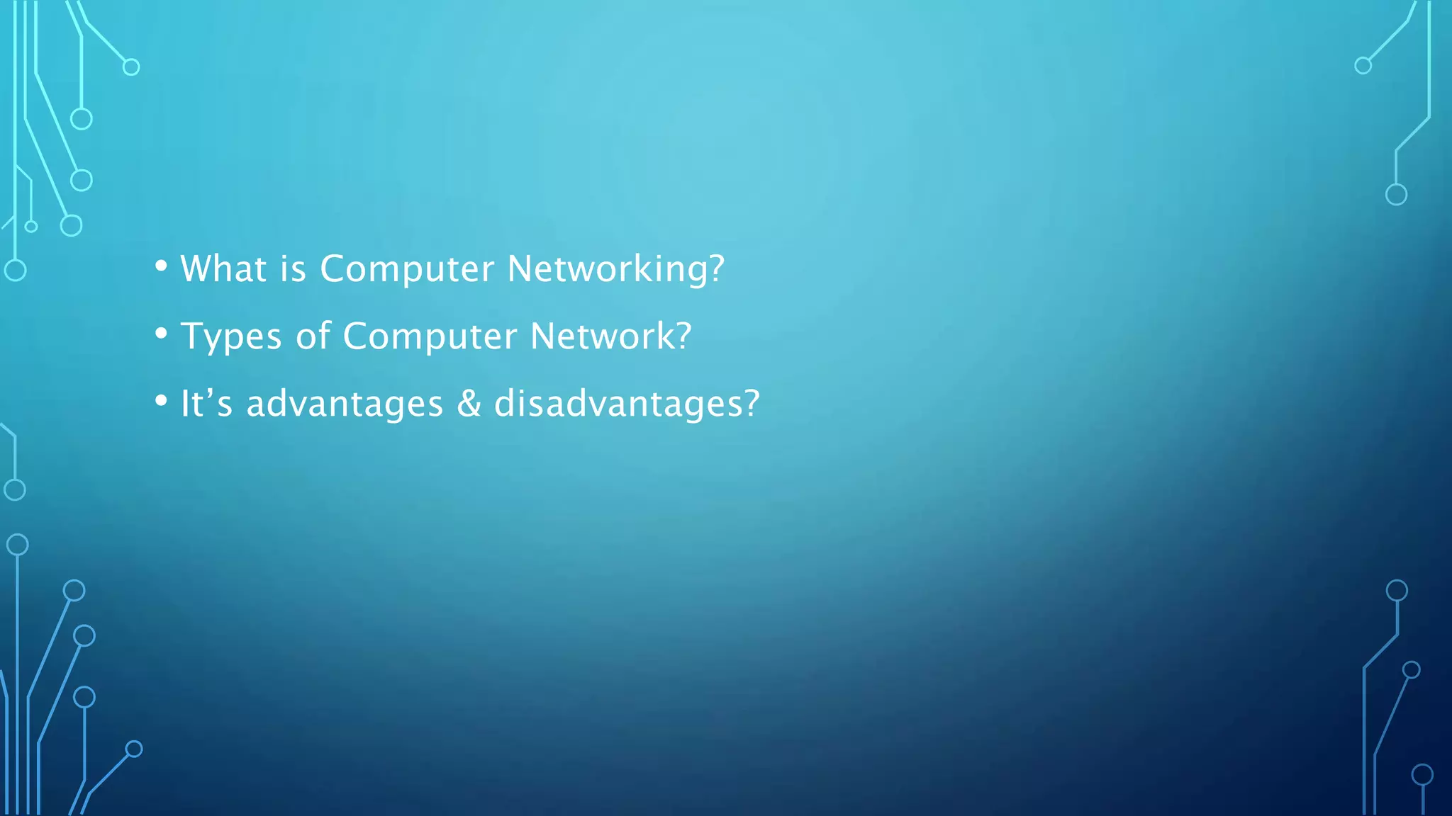 what is Computer networking and it's type? Full details | PPT