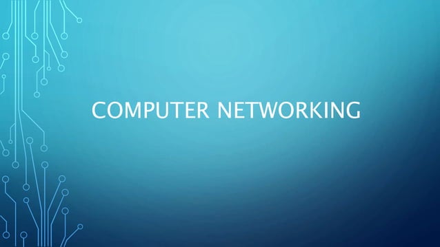 what is Computer networking and it's type? Full details | PPT