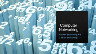 Computer networking circuit switching vs packet switching | PDF