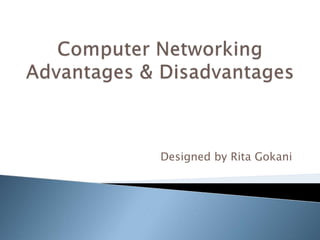 Computer Networking - Its Advantages & Disadvantages | PPTX