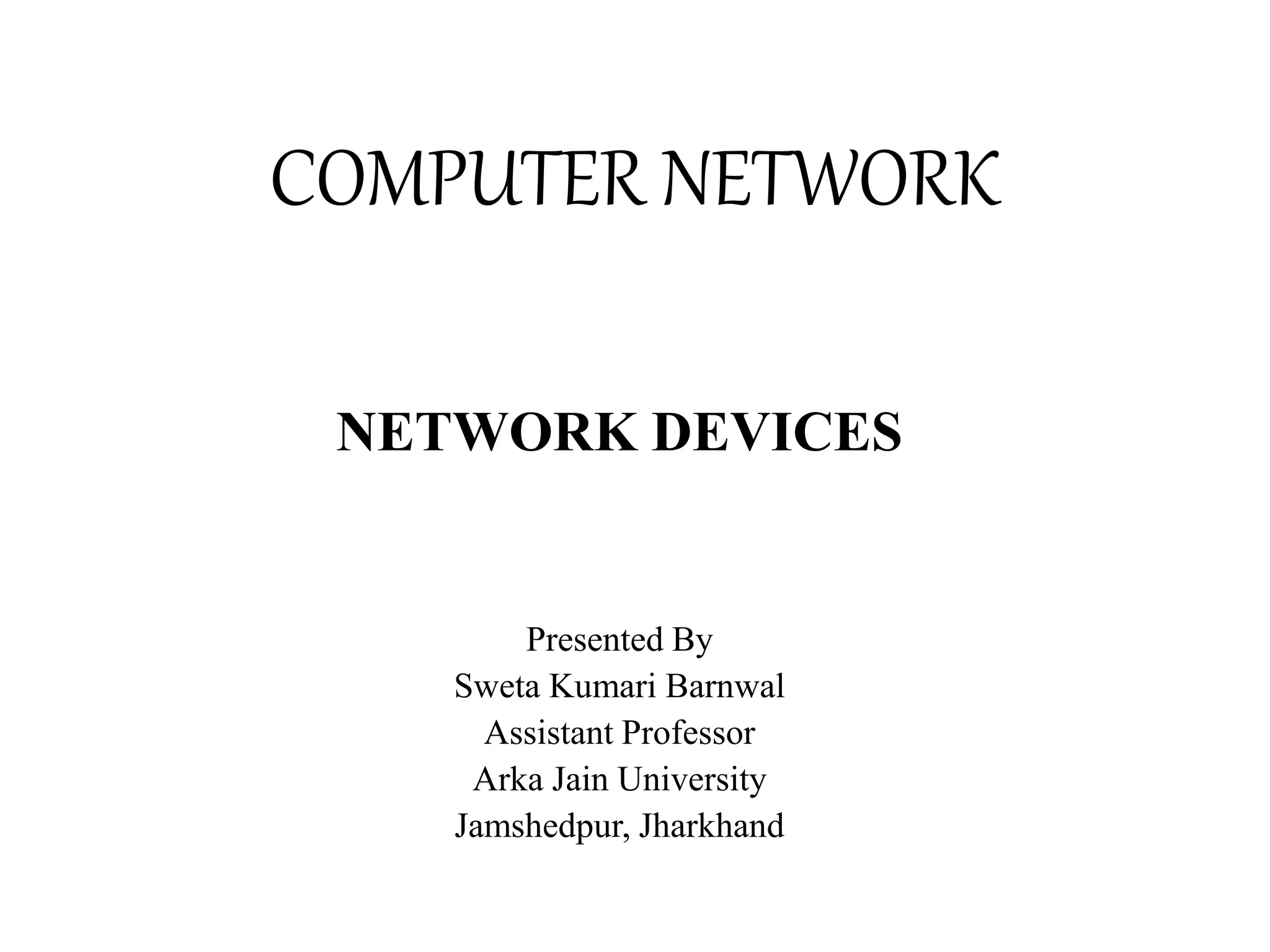 Computer Networknetwork Devices Pptx Computer Networking Computing