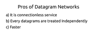 Circuit Switching, Packet Switching, Virtual Circuit Networks and ...