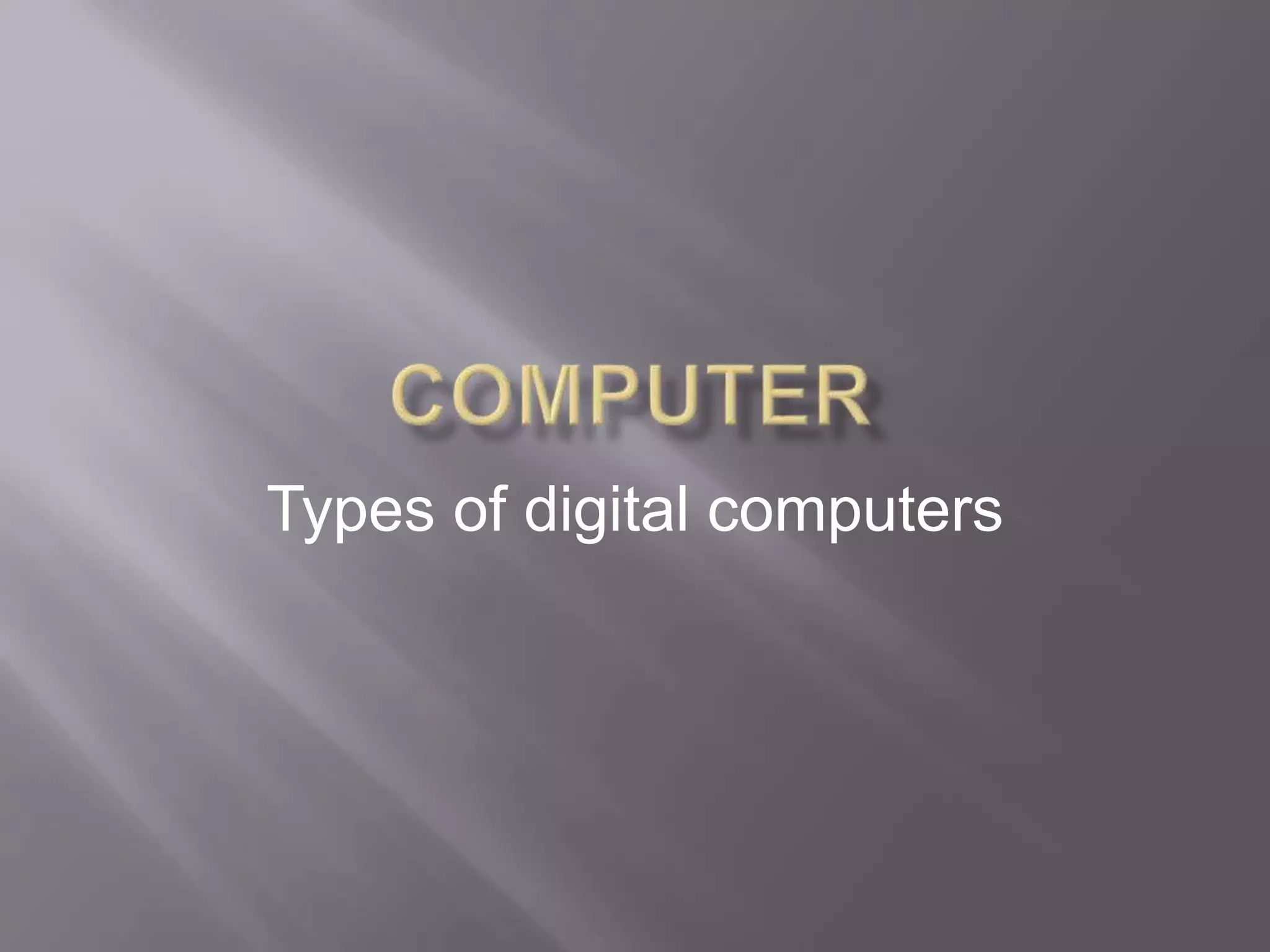 Types of digital computers | PPT