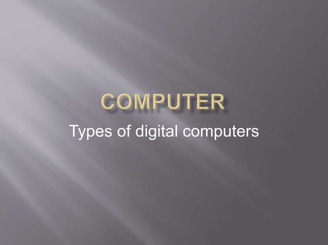 Types of digital computers | PPT