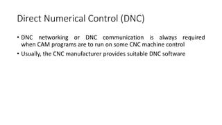 Computer numerical control (CNC) | PPTX
