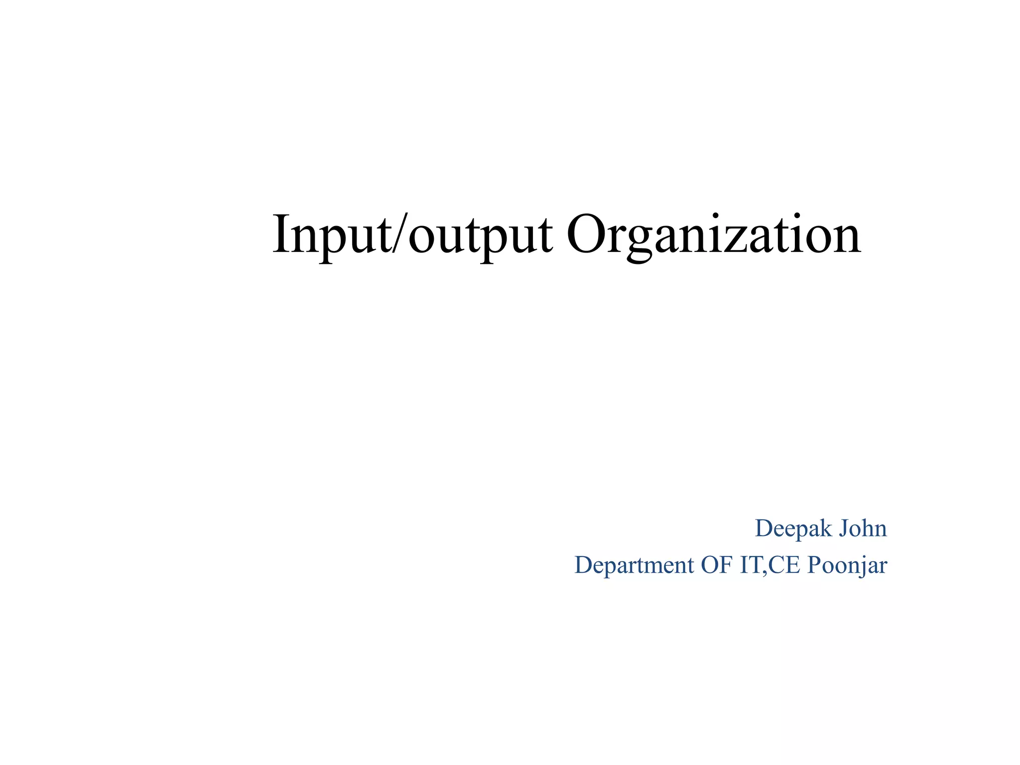 Computer oganization input-output | PDF | Operating Systems | Computer Software and Applications