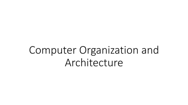 Computer Organization and Architecture.pptx